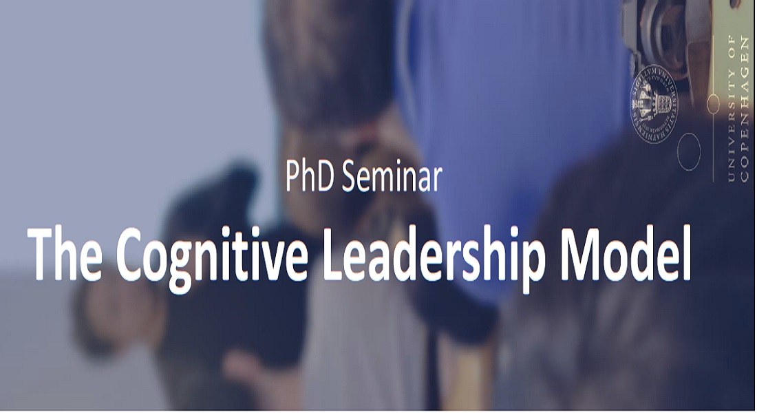 PhD Seminar The Cognitive Leadership Model – University of Copenhagen